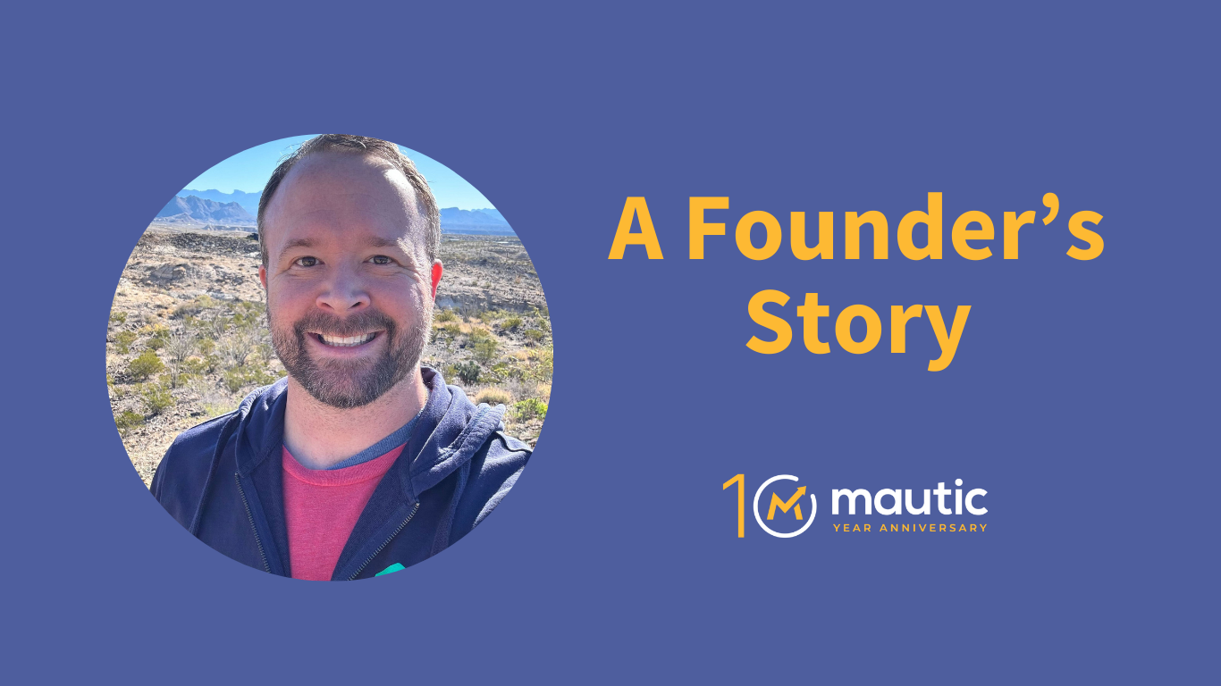 A Decade of Mautic: A Founder's Perspective - Mautic